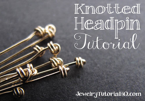 How To Make A Knotted Headpin Video Jewelry Tutorial Headquarters